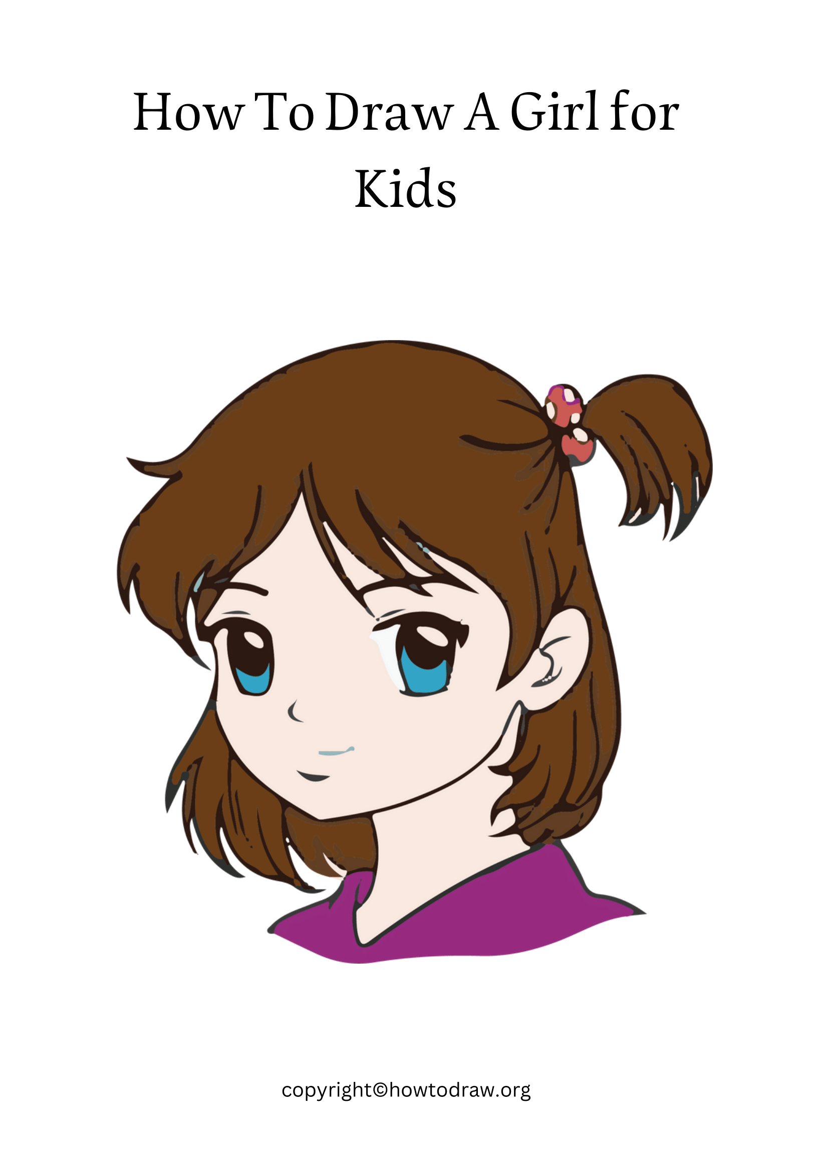 How To Draw A Girl Step By Step – For Kids & Beginners