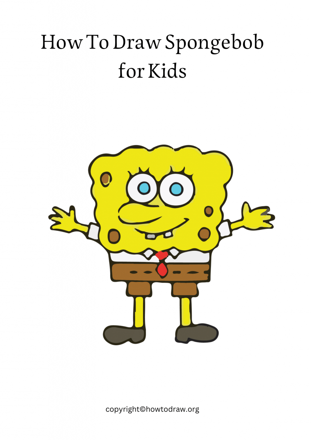 How To Draw Spongebob Step By Step – For Kids & Beginners