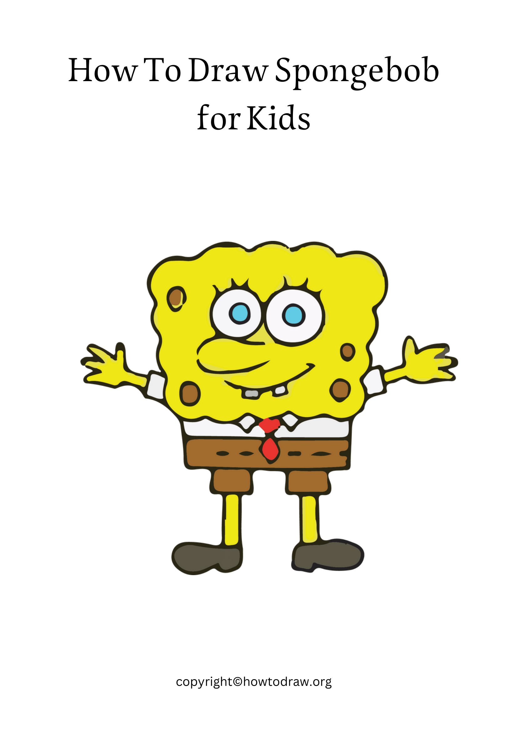 How To Draw Spongebob Step By Step – For Kids & Beginners